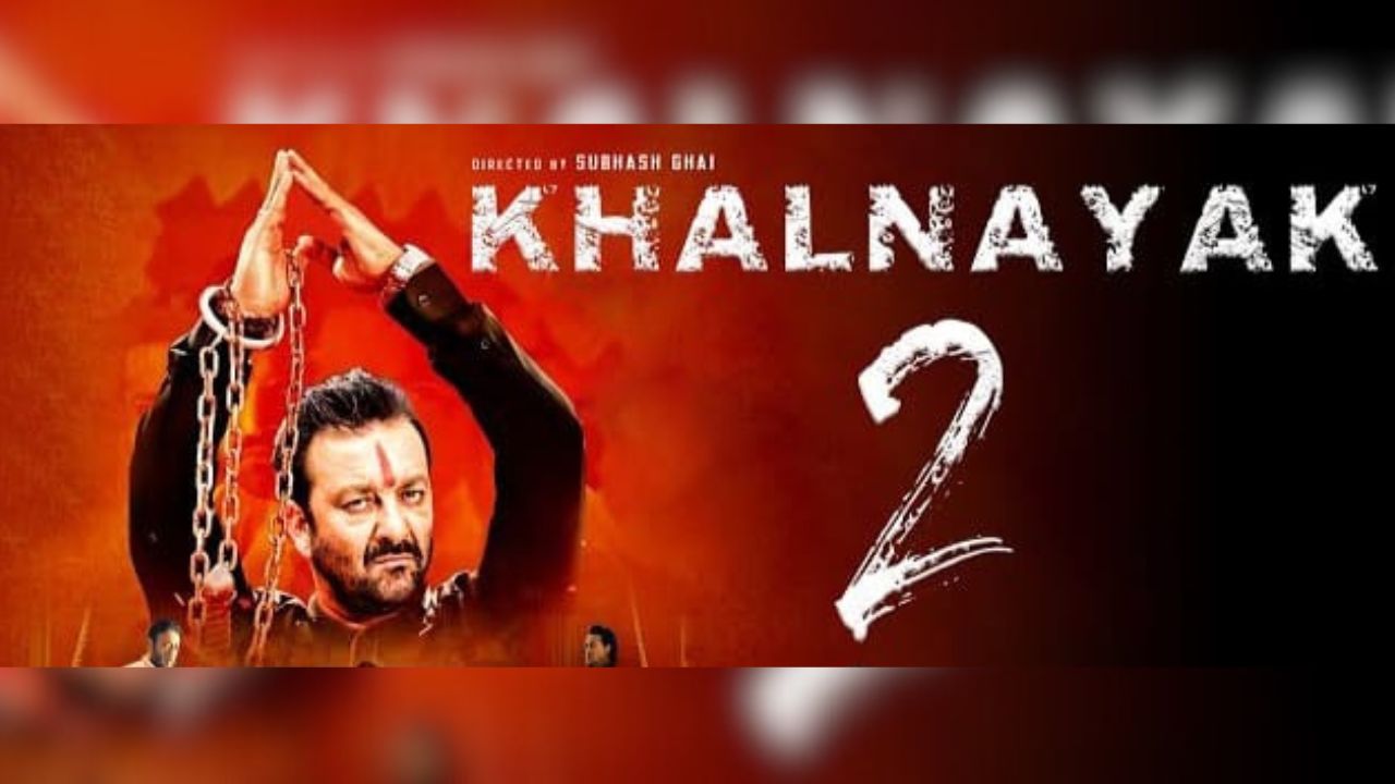 “Khalnayak 2”(Movie) Released Date, Cast, Director, Story, Budget and ...