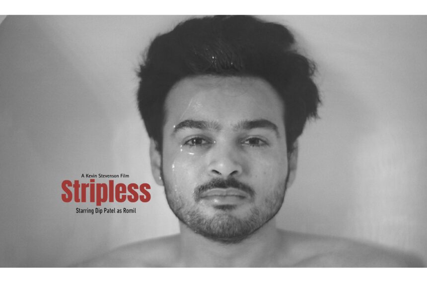 The film 'Stripless' reveals Dip Patel taking the lead